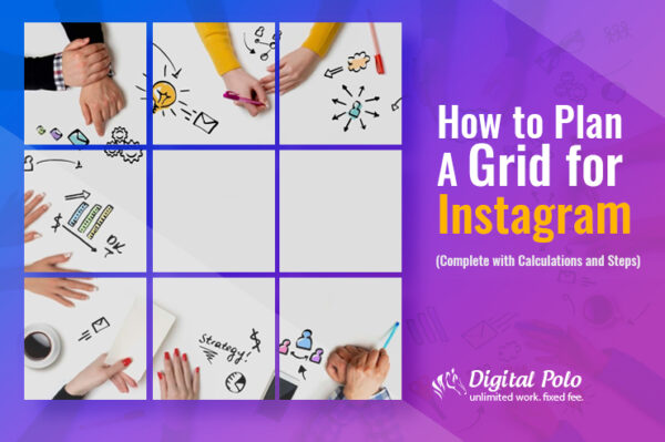 How to Plan a Grid for Instagram Complete with Calculations and Steps ...